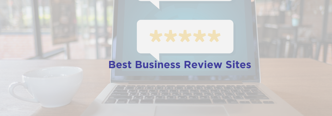9 of the Best Business Review Sites for 2023