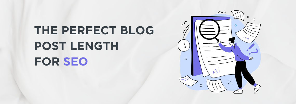 How Long Should a Blog Post Be In 2023?