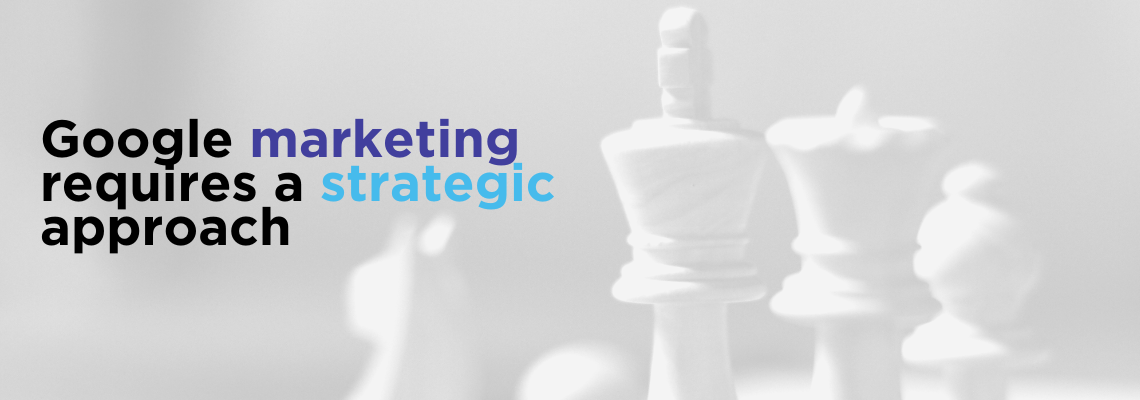 Top 3 Google Marketing Strategies in 2024 [With Tools]